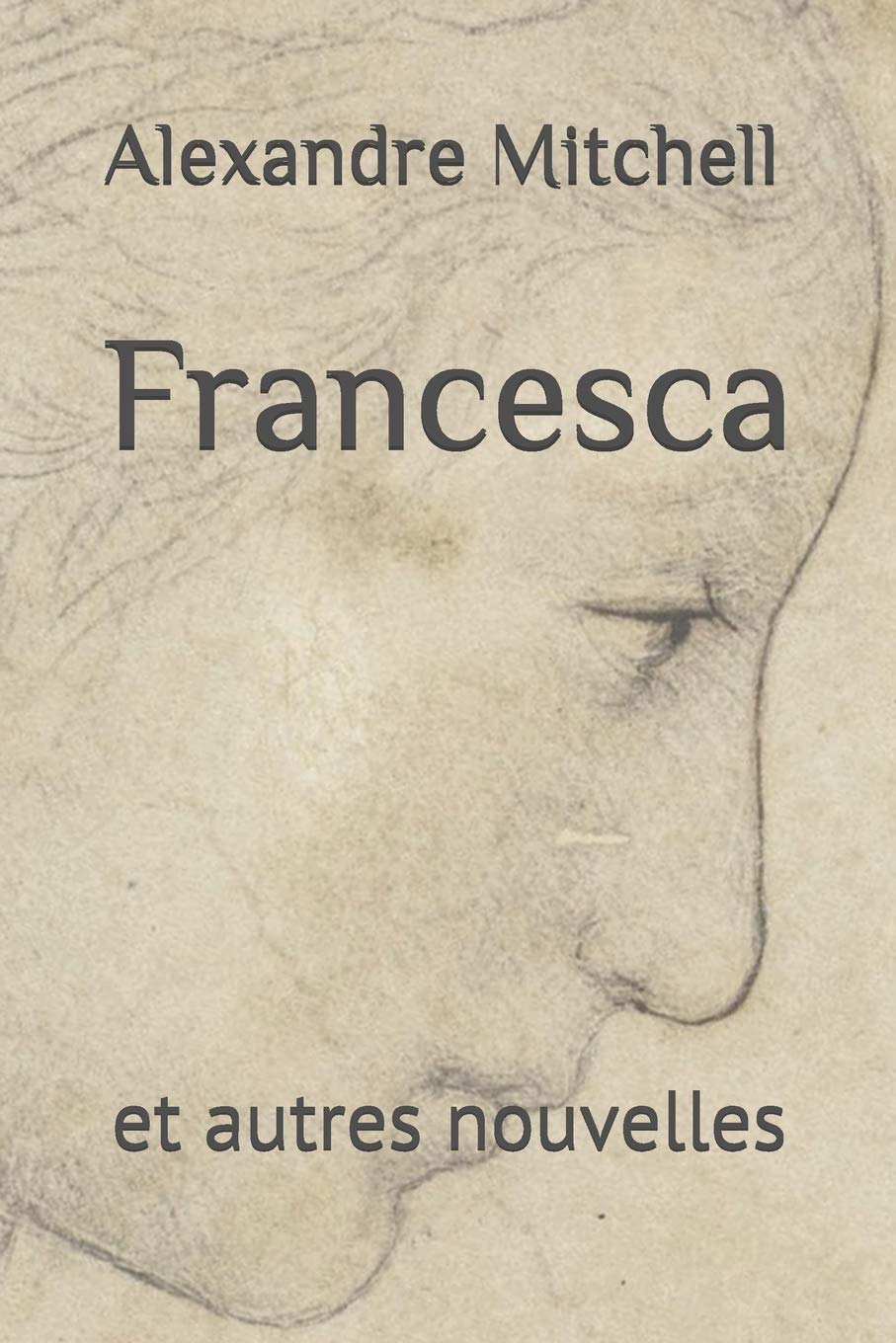 Francesca (short stories) – ALEX MITCHELL